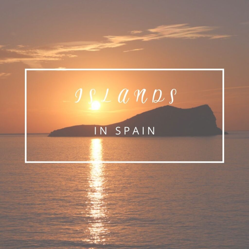 Ultimate Spanish Islands Travel Guide - Narcisa Rusu