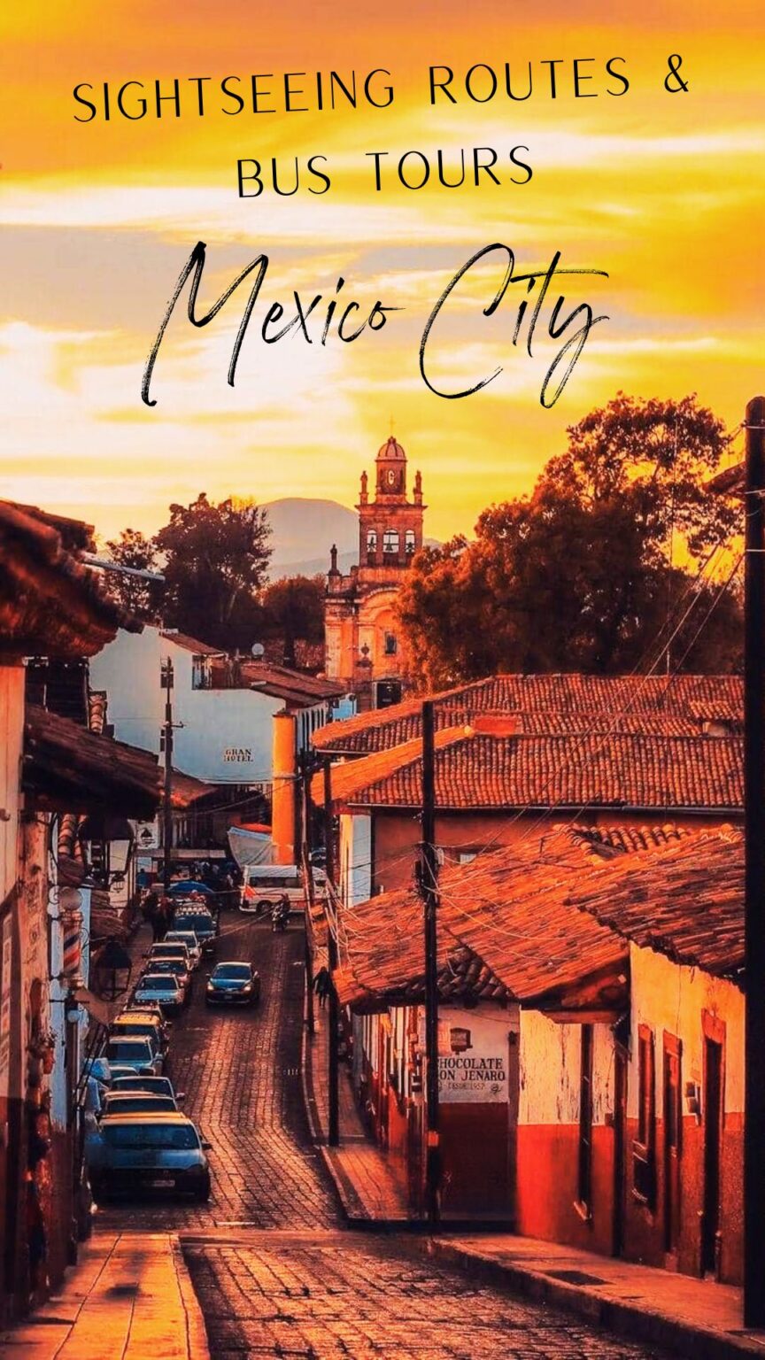 Mexico City Bus Tour Guide: 31 Routes to See the City Like a Pro - Rina ...