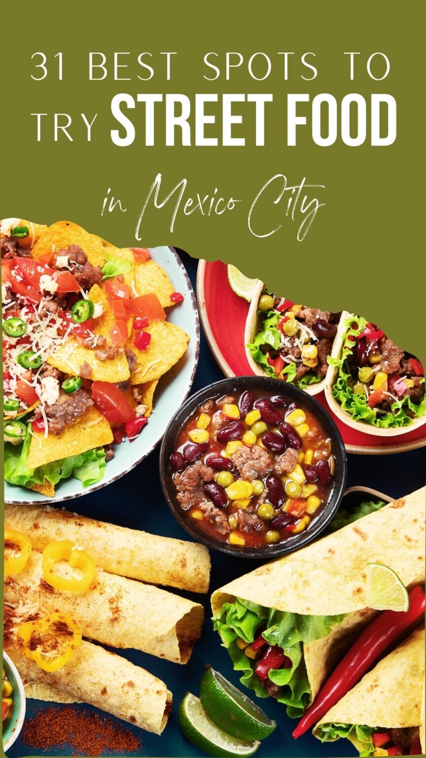 31 Must-Try Street Food Spots in Mexico City [Local Favorites] - Rina Rusu