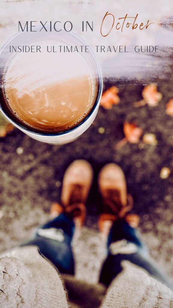 Mexico in October: The Ultimate Insider Travel Guide - Rina Rusu