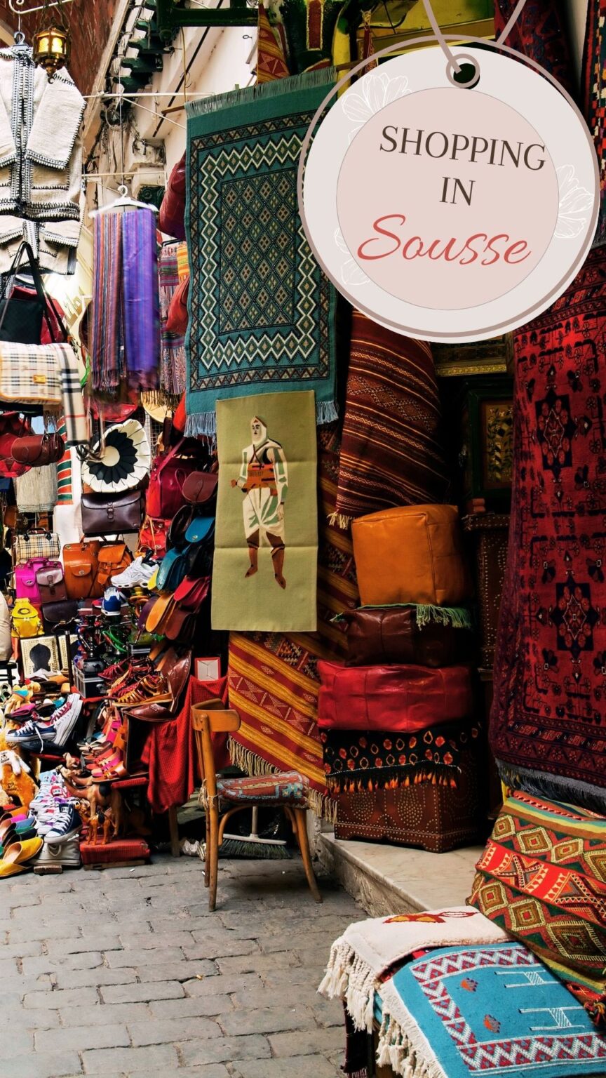 Shopping in Sousse: Best Souks & Bazaars You Need to Visit - Rina Rusu